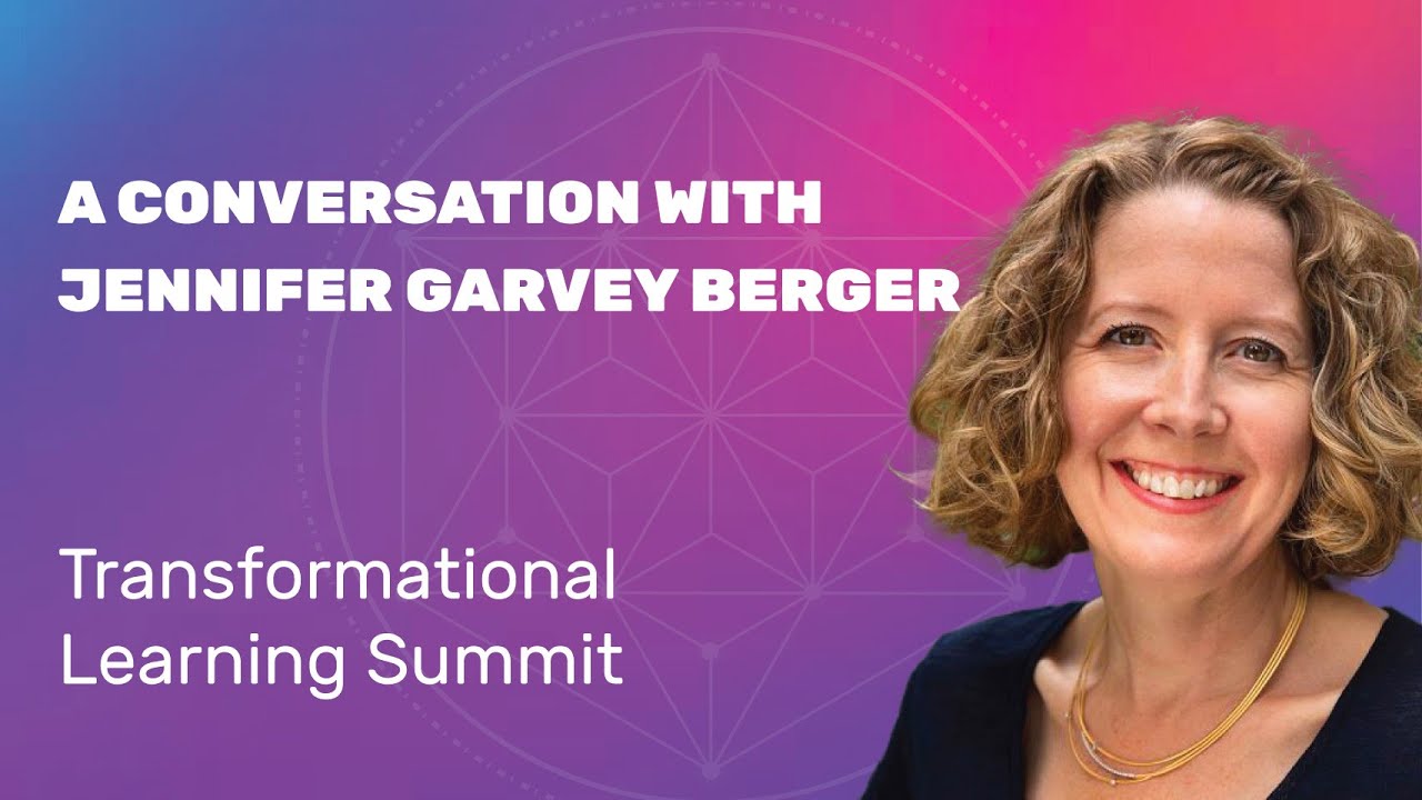 Jennifer Garvey Berger - Creating Conditions for Love (Transformational ...