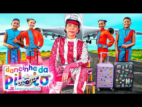 DANCINHA DA PILOTO - Sarah de Araújo (Clipe Oficial)