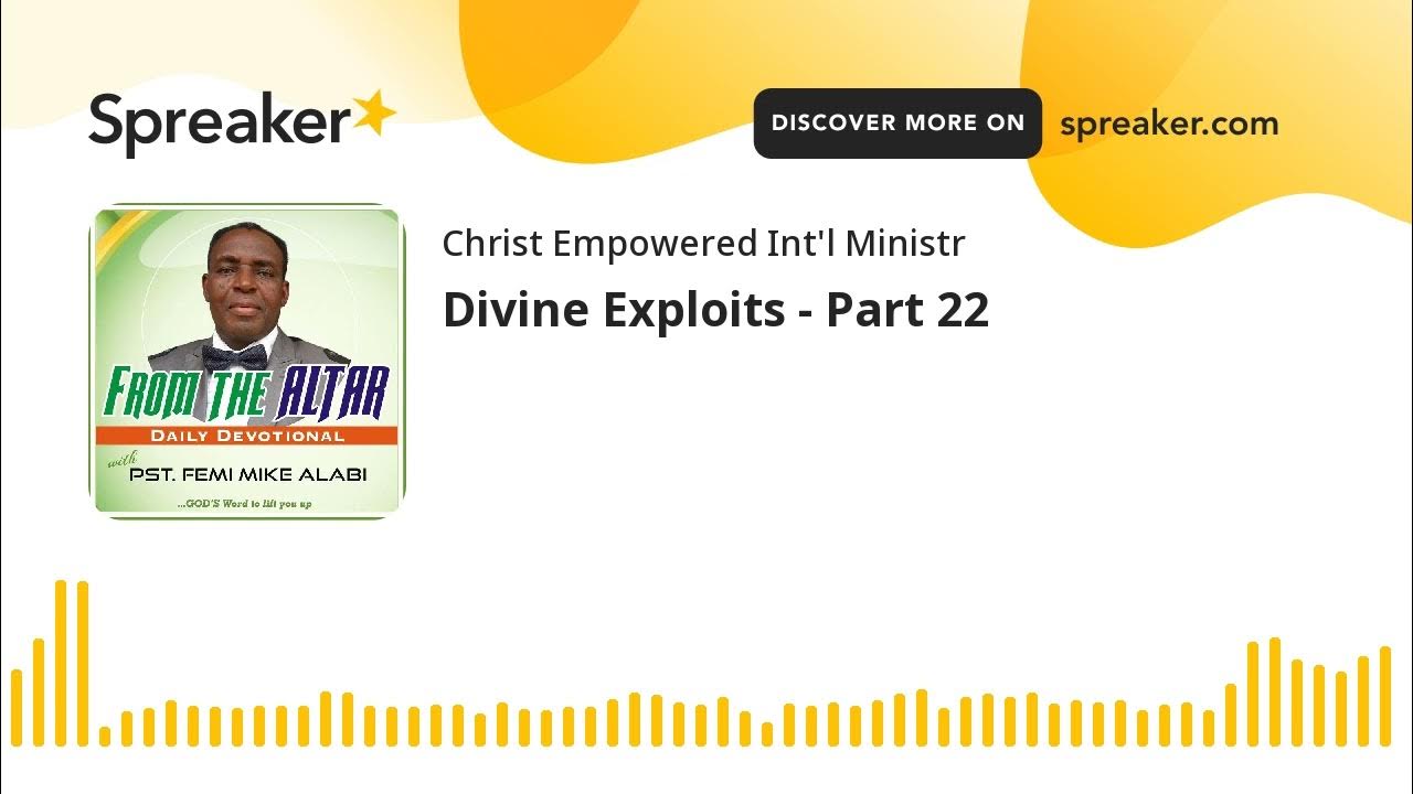 Divine Exploits - Part 22 (made with Spreaker) - YouTube