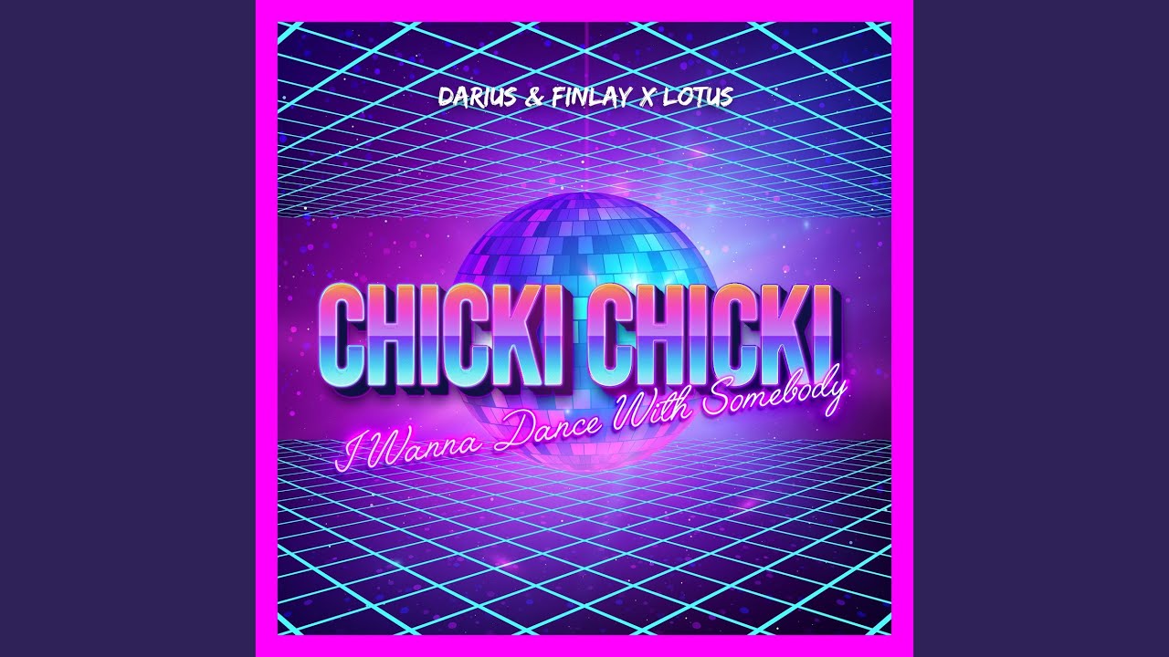 Chicki Chicki (I Wanna Dance With Somebody) - YouTube Music