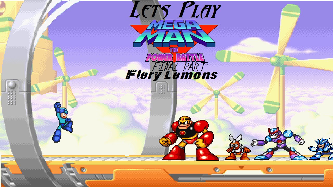 MEGAMAN THE POWER BATTLE - Fiery Lemons - Part 3 (FINAL) - YouTube