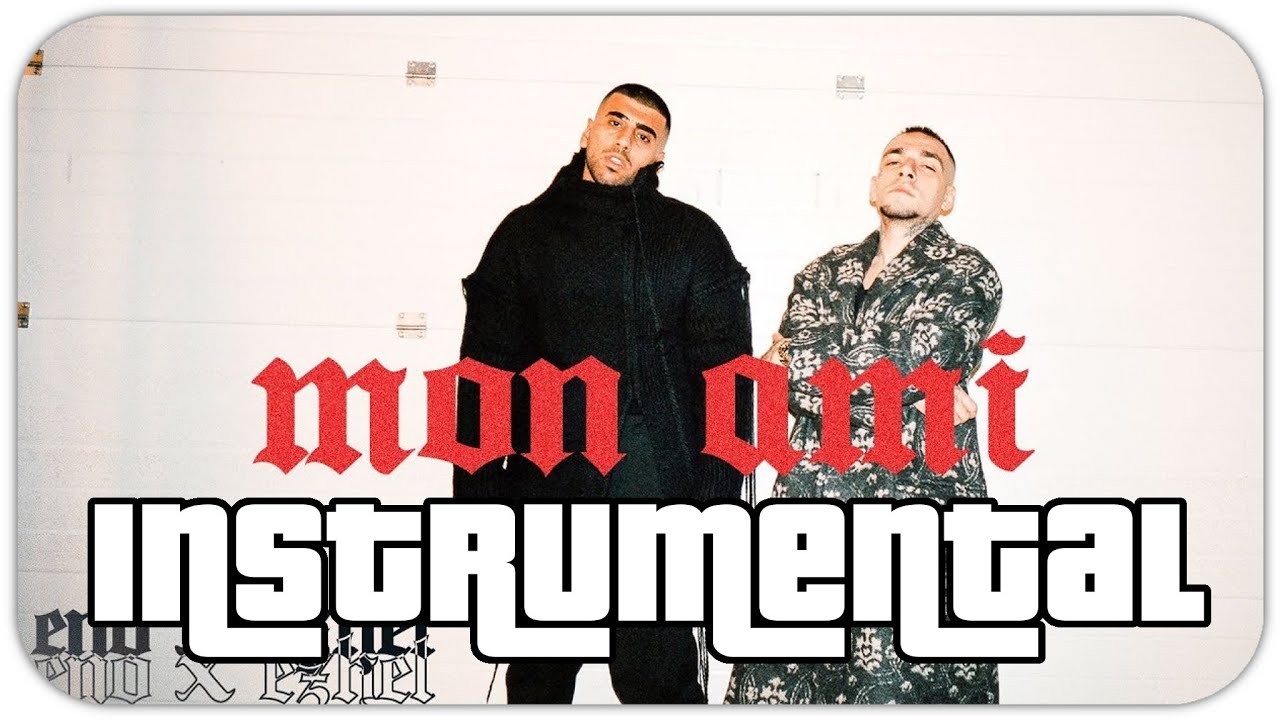 ENO feat. EZHEL - Mon Ami INSTRUMENTAL BEAT (Reprod. Famous Beats ...
