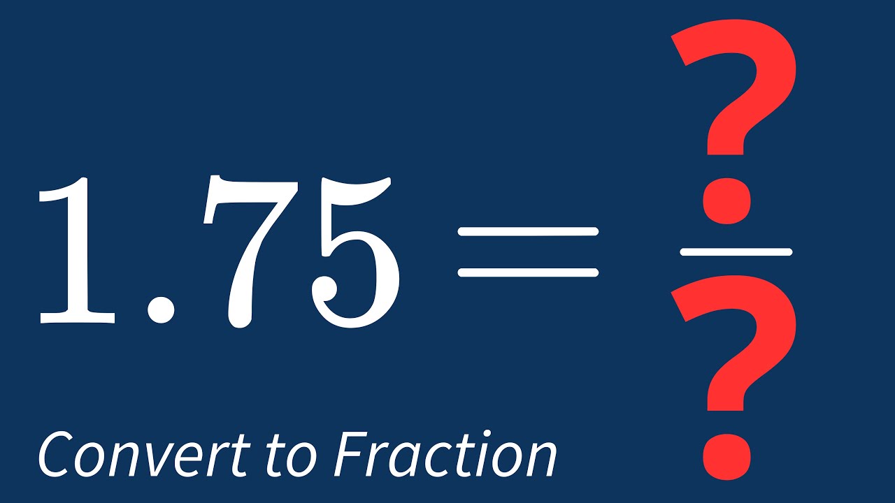 1 75 As A Fraction Mixed Fraction YouTube