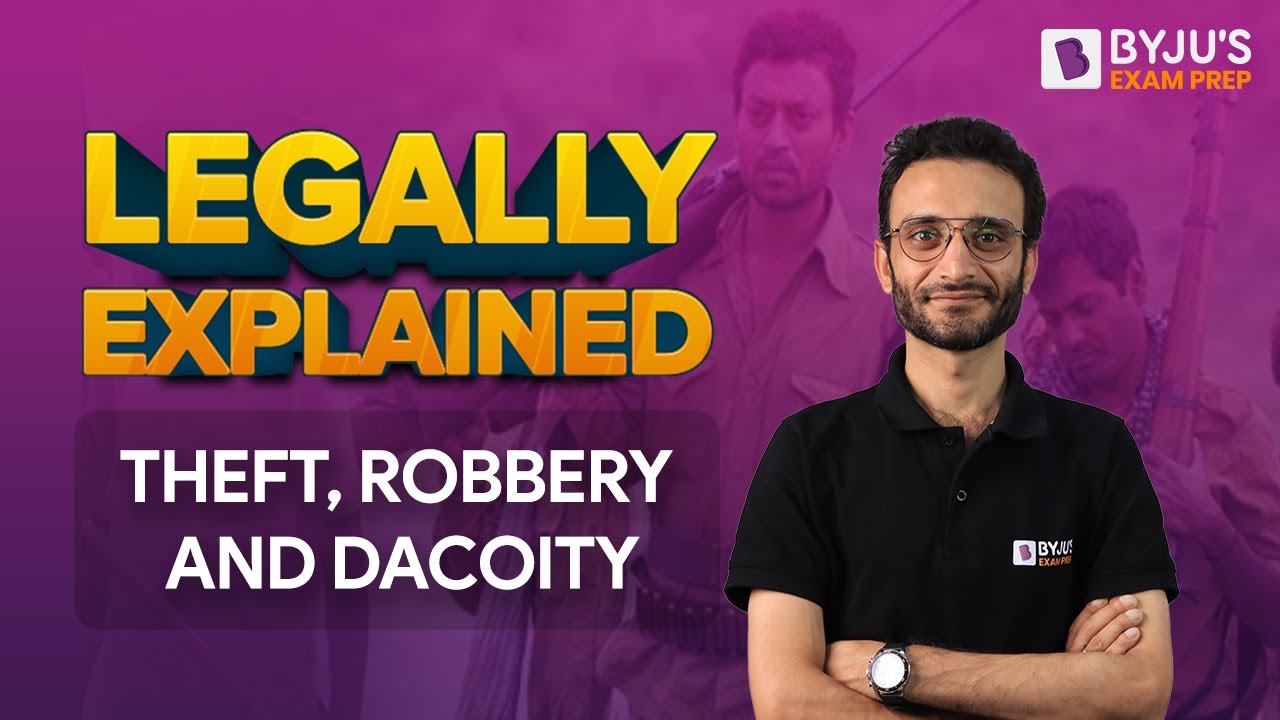Legally Explained | Theft, Robbery and Dacoity | CLAT 2024 Legal ...