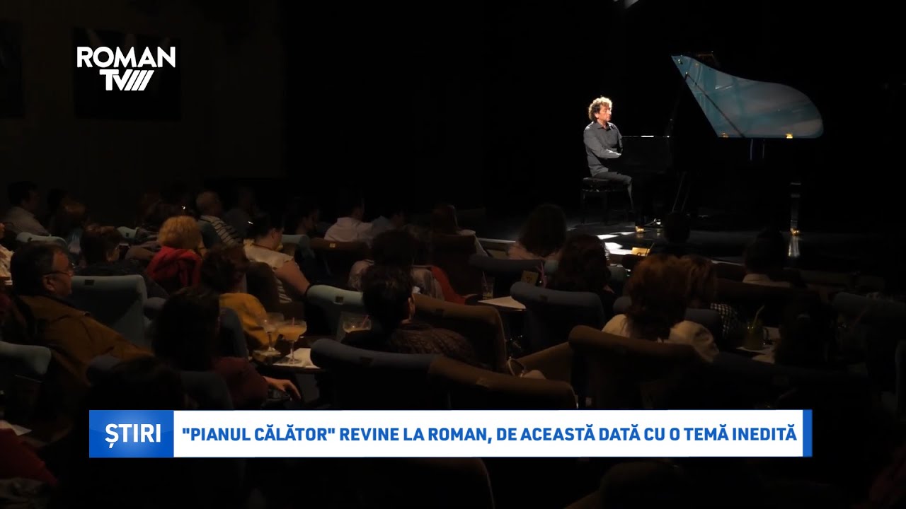 "Pianul călător" revine la Roman, de această dată cu o temă inedită ...