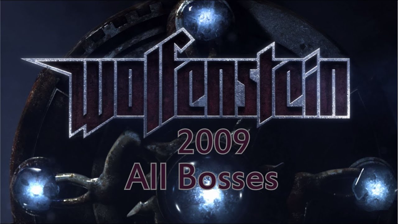 Wolfenstein 2009 (All Bosses) - YouTube