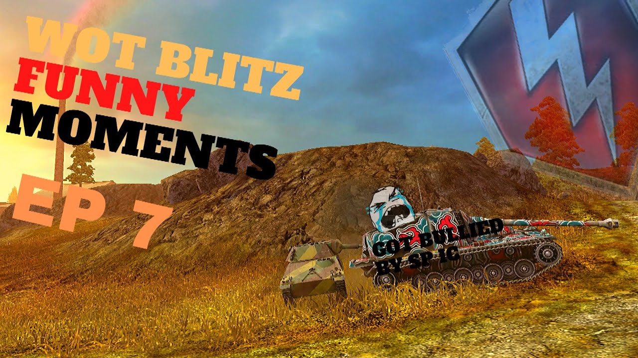 WoT Blitz Funny Moments EP 7 - YouTube