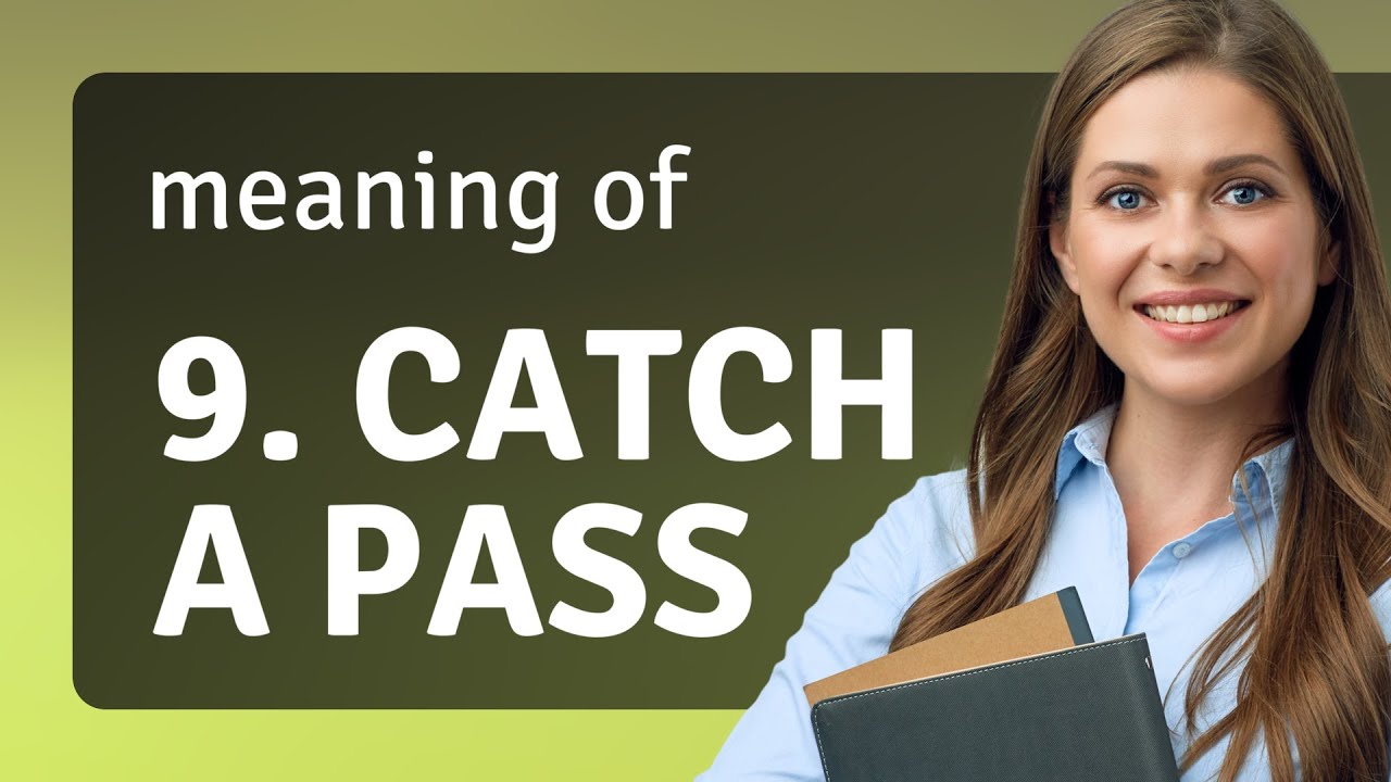 Catch the Meaning: Understanding "Catch a Pass" in English - YouTube