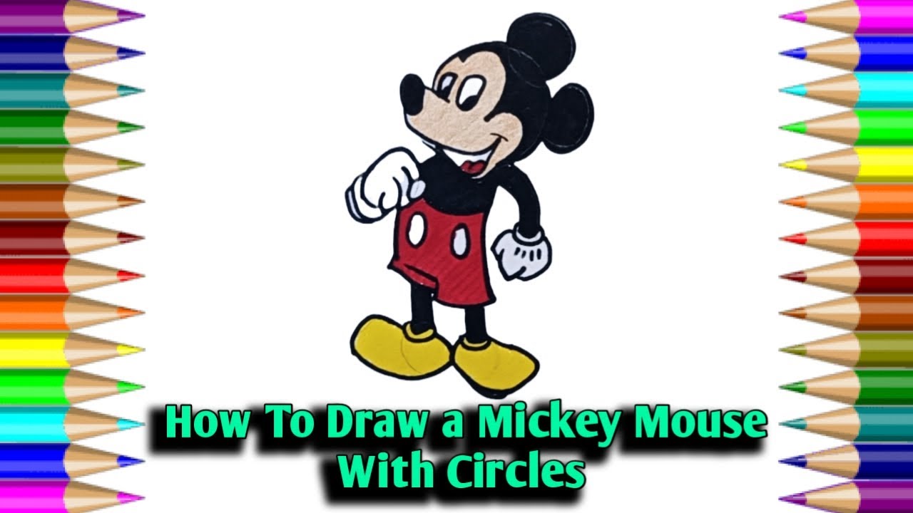 How To Draw a Mickey Mouse With Circles | Mickey Mouse Drawing Step By ...