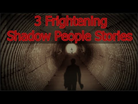 3 Frightening Shadow People Stories - YouTube
