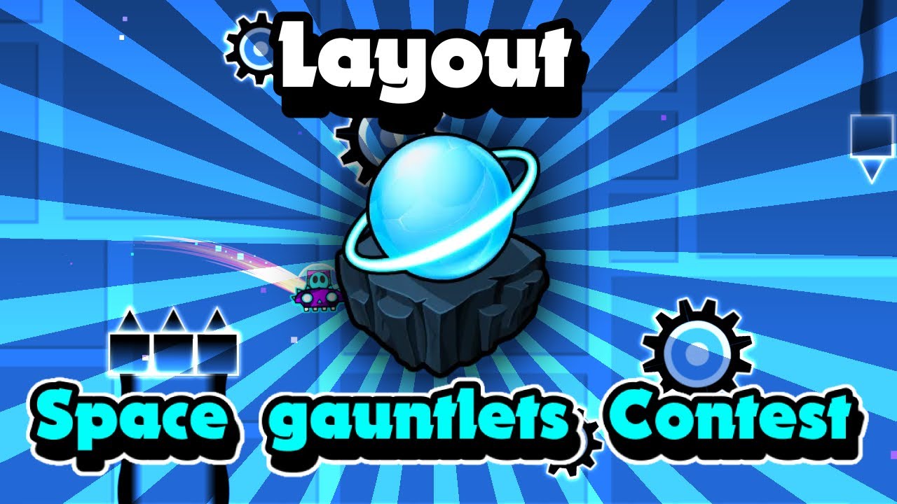 Layout Level Preview Geometry dash 2.207 [Space Gauntlet Entry] - YouTube