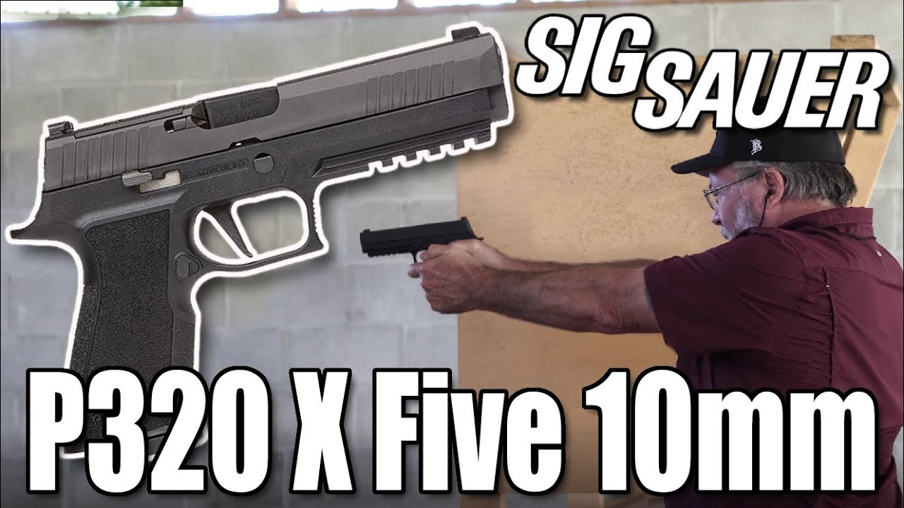 Sig Sauer P320 10MM (Review) - YouTube