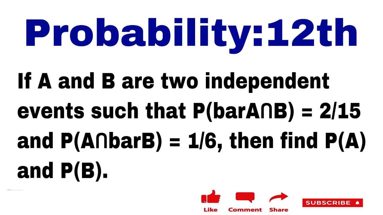 If A and B are two independent events such that P(barA∩B) = 2/15 and P ...