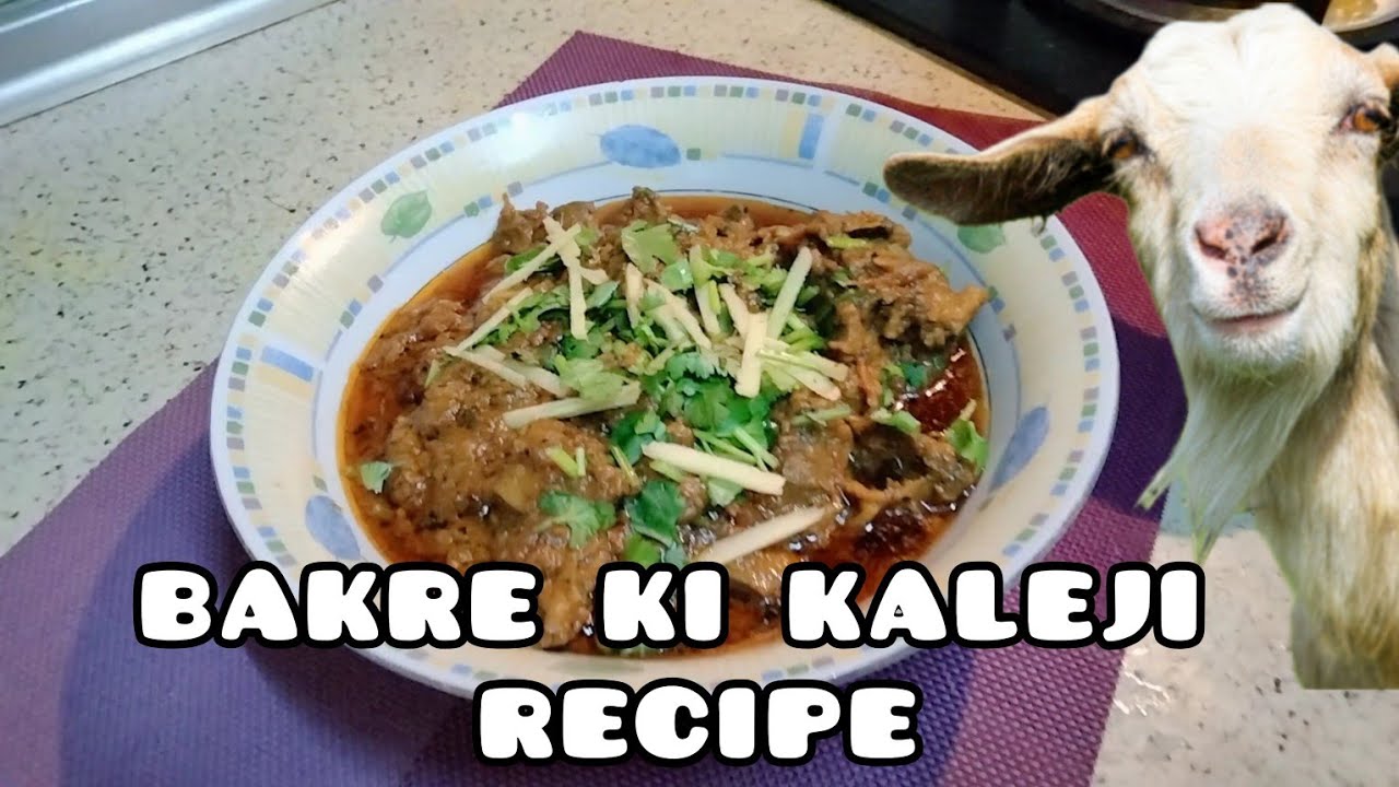 Bakre ki Kaleji Recipe| How to Cook Goat's liver| New Recipe| By Naila ...