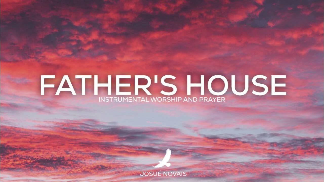 prophetic-worship-father-s-house-4-hours-instrumental-john-14