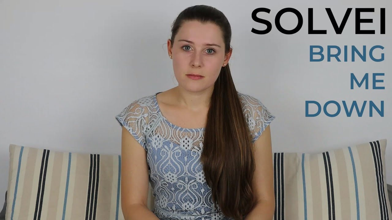 SOLVEI - Bring Me Down - YouTube