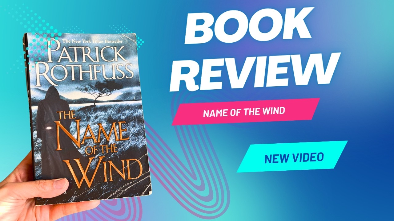 The Name of the Wind by Patrick Rothfuss – Book Review & Analysis - YouTube