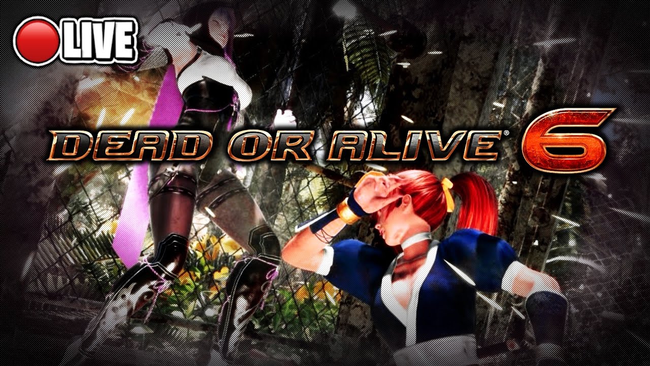 🎮 Dead or Alive 6 (DOA6) - New Streamer, Come Say HI! - YouTube