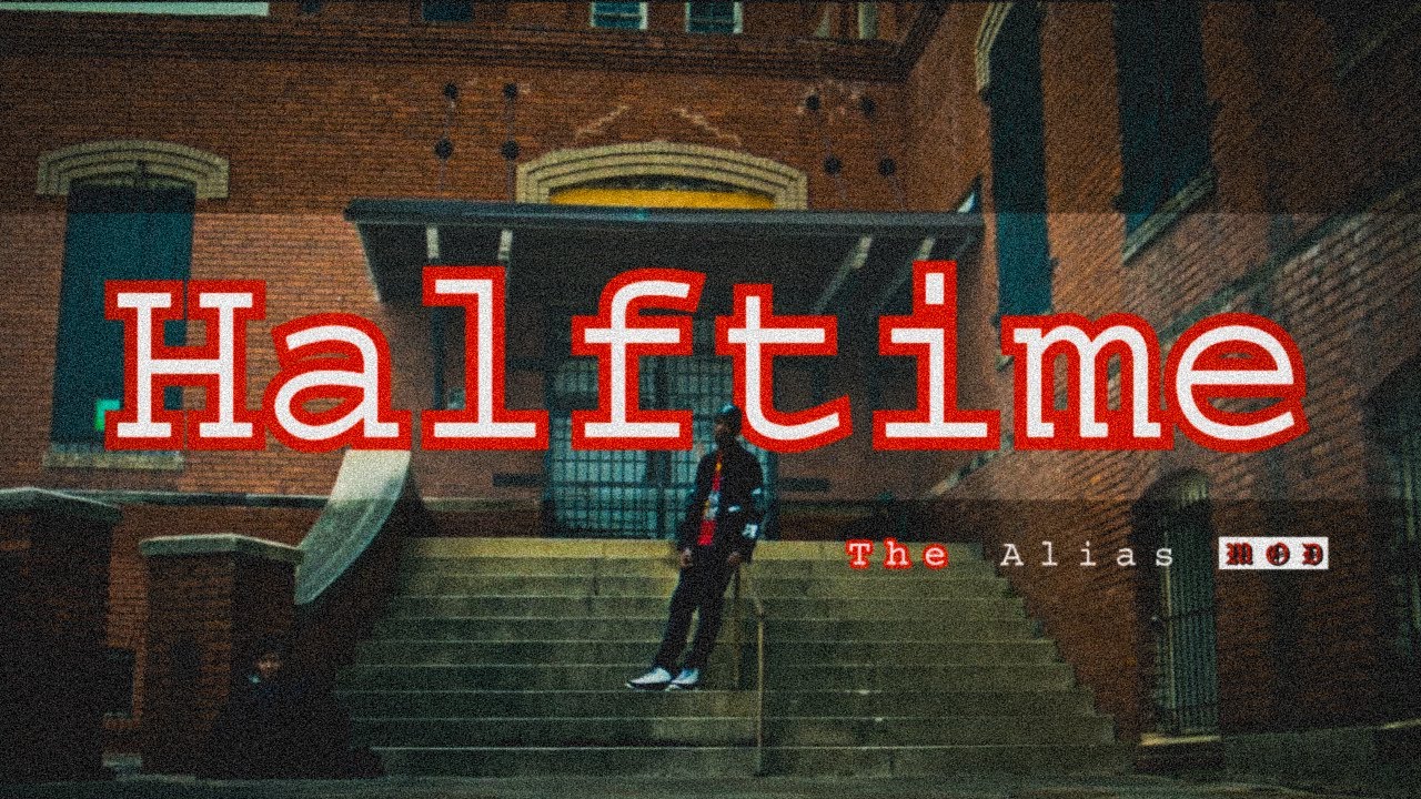The Alias MOD - Halftime (Official Music Video) - YouTube