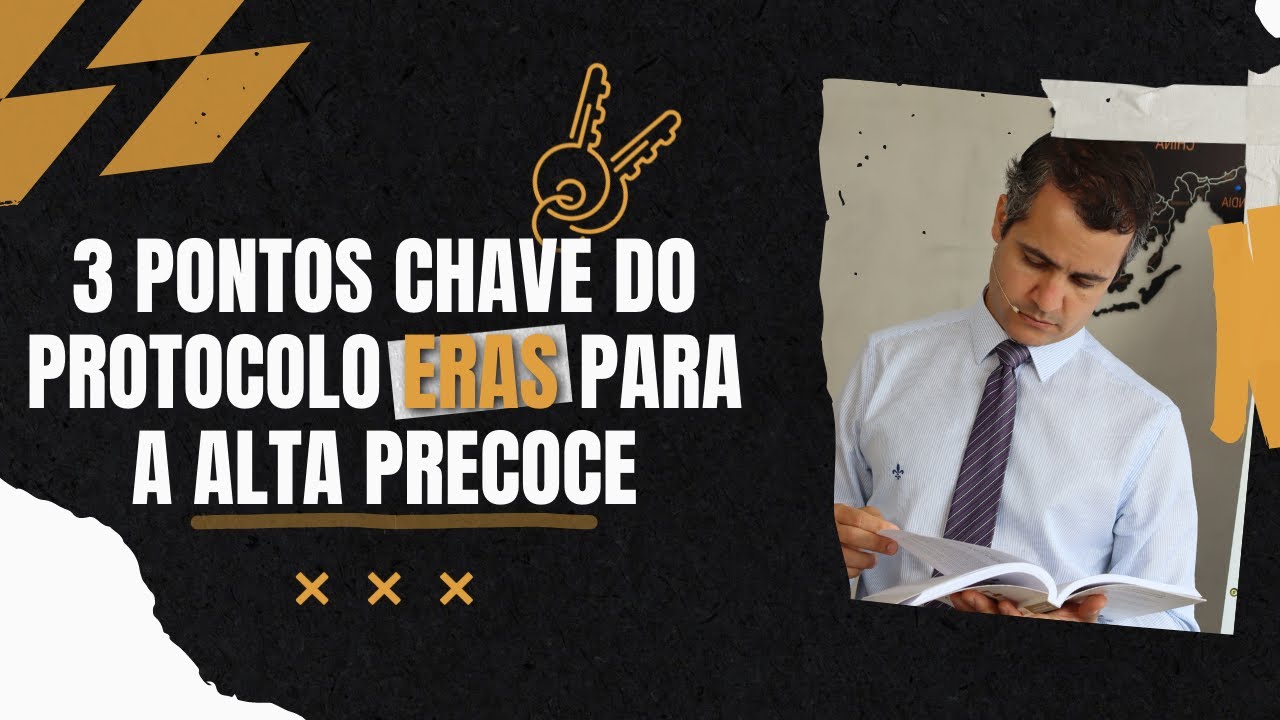 3 PONTOS CHAVE DO PROTOCOLO ERAS PARA A ALTA PRECOCE - YouTube