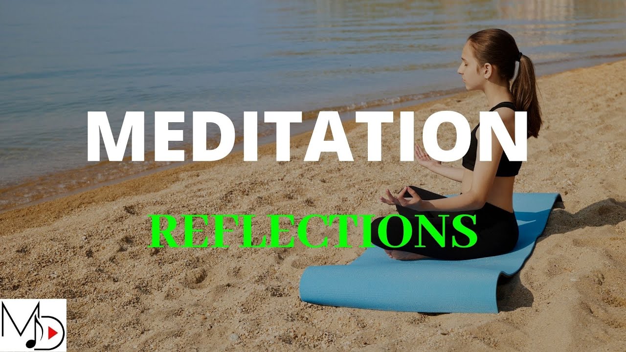 Meditation Background Music | Reflections | MDStockSound - YouTube