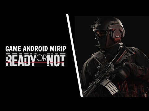 3 Game Android Offline Mirip Ready or Not