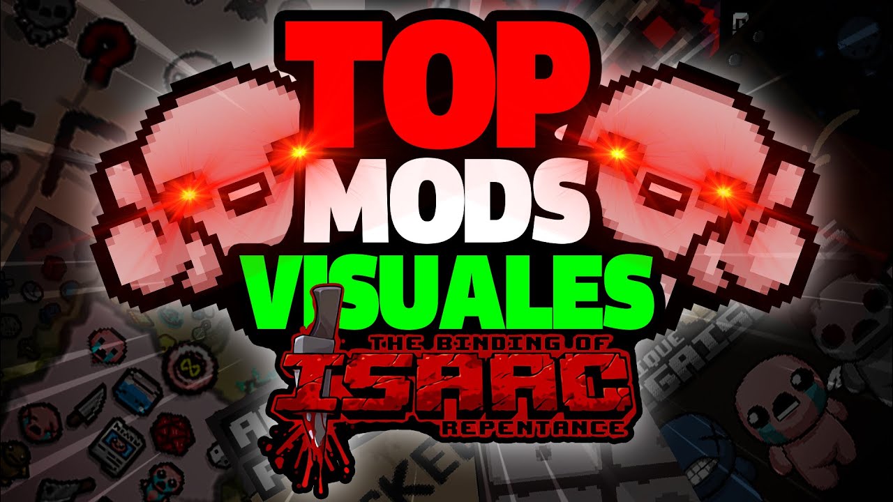 TOP MEJORES MODS VISUALES PARA TBOI - YouTube