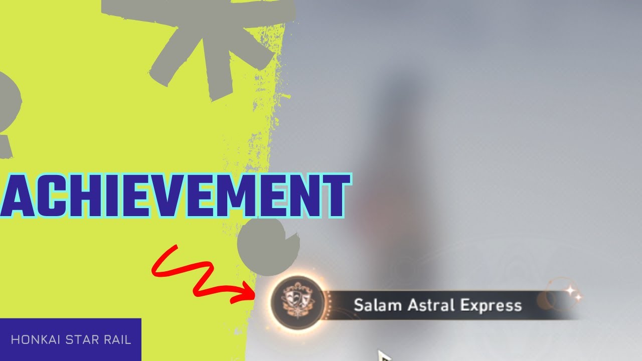 Achievement Salam Astral Express【Honkai Star Rail】 - YouTube