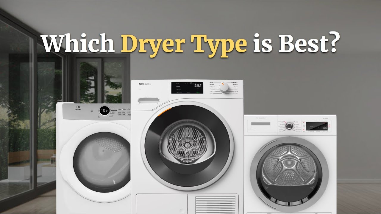 Which Dryer Type is Best for Your Home? - YouTube