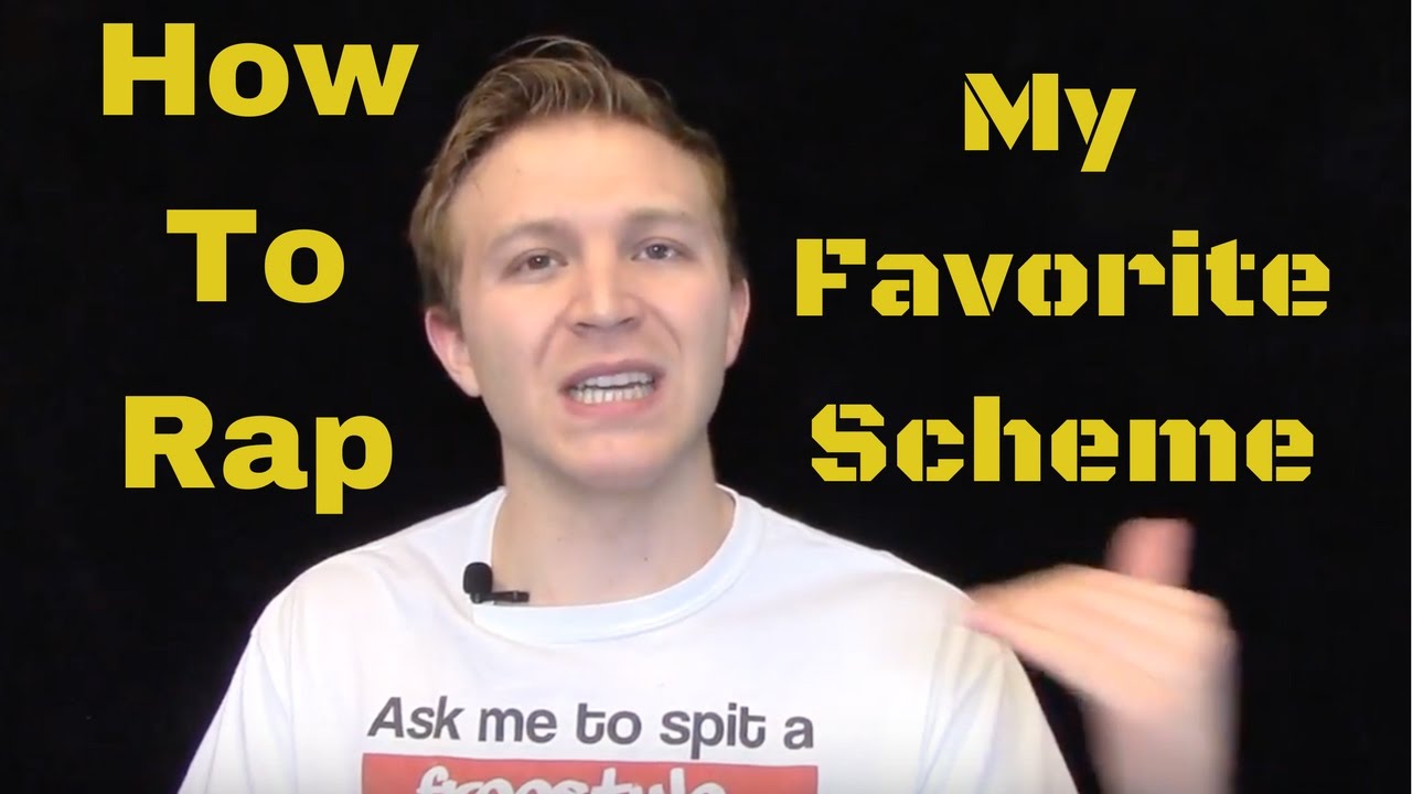 How To Rap: My Favorite Rhyme Scheme - YouTube