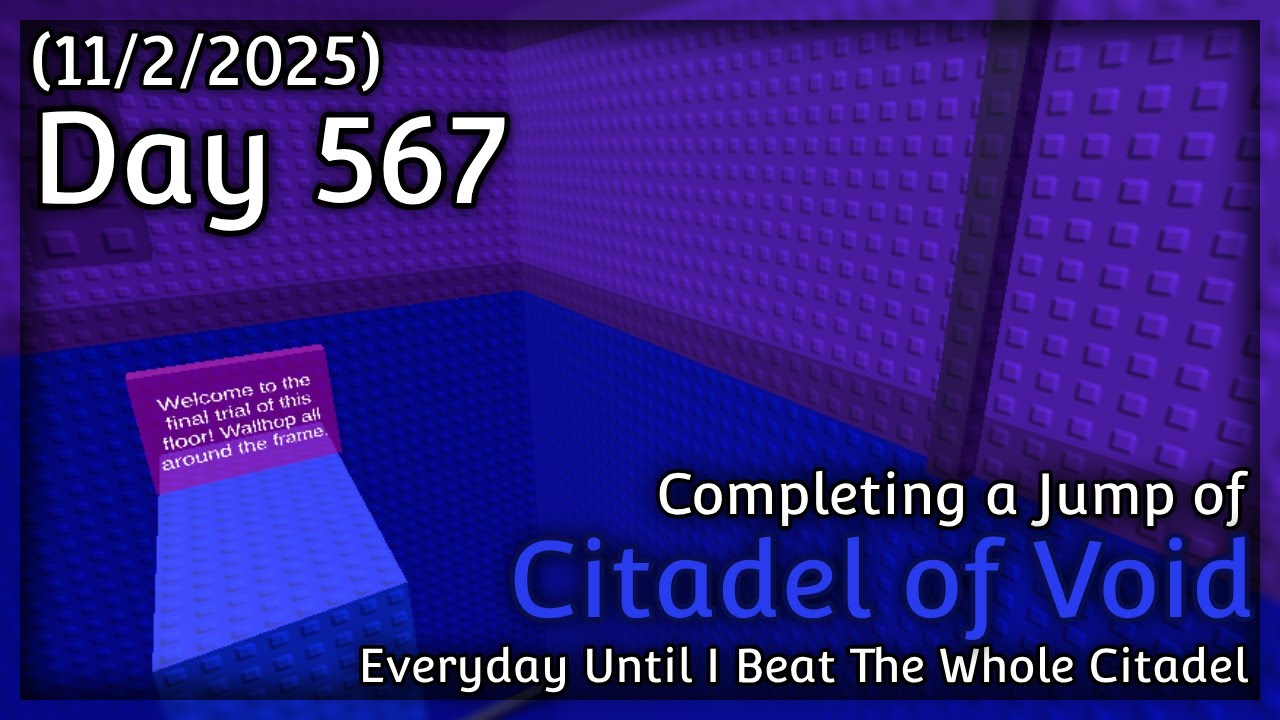 (Day 567) Completing a Jump of Citadel of Void Everyday Until I Beat ...