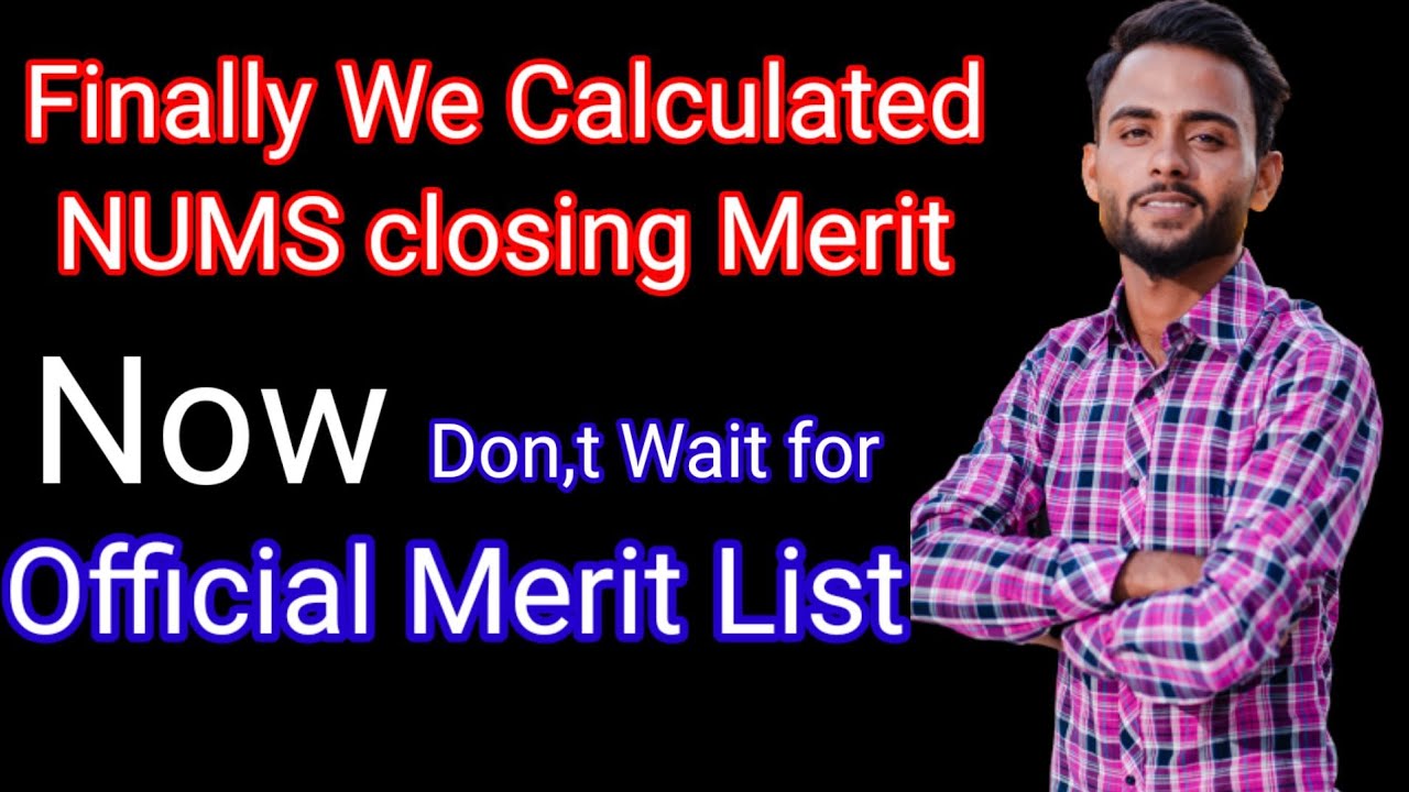 NUMS expected closing merit 2022\\nums official merit list - YouTube