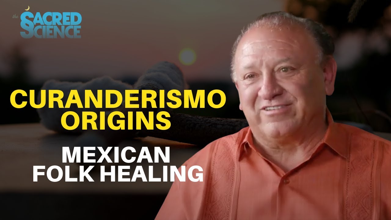 Curanderismo Origins | Traditional Mexican Folk Healing | Dr. Eliseo ...
