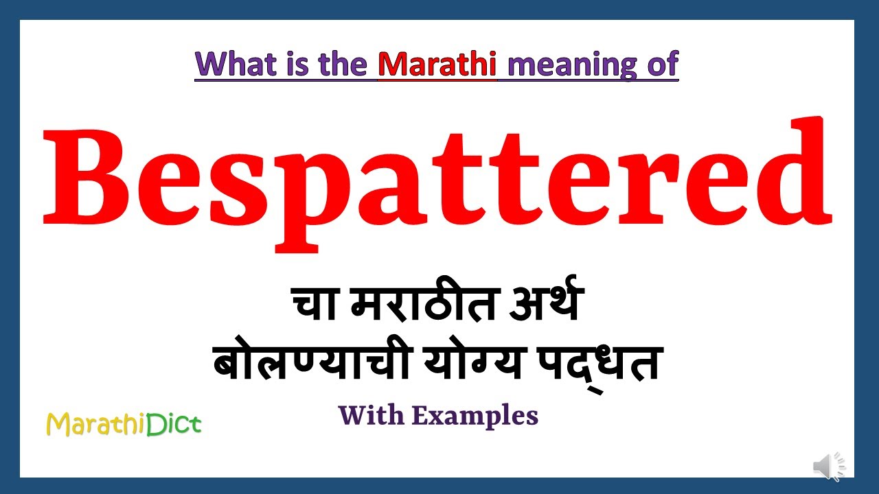 Bespattered Meaning in Marathi | Bespattered म्हणजे काय | Bespattered ...