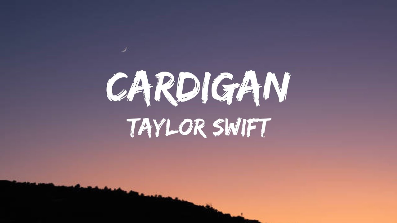 Taylor Swift - Cardigan (Lyrics) - YouTube