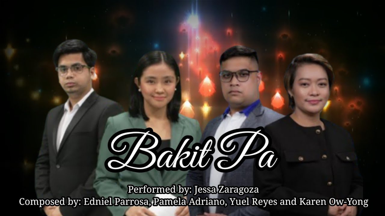 Jessa Zaragoza - Bakit Pa (The Story of 4 Anchors) [Official Lyric ...