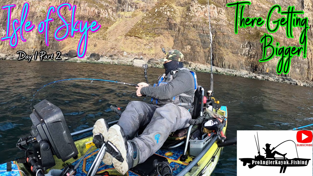 Kayak Fishing Isle of Skye - Day 1 Part 2 - THERE GETTING BIGGER - Sea ...