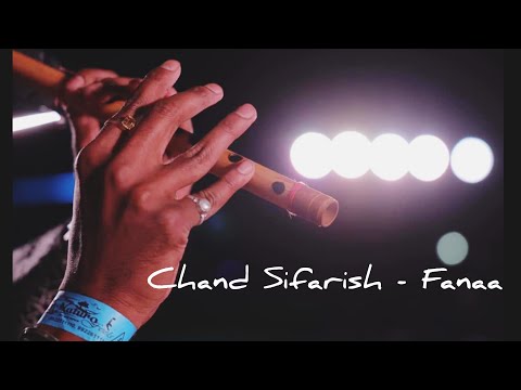 Chand Sifarish | Fanaa | Aamir Khan, Kajol, Shaan, Kailash Kher, Prasoon Joshi | Tushar Flute