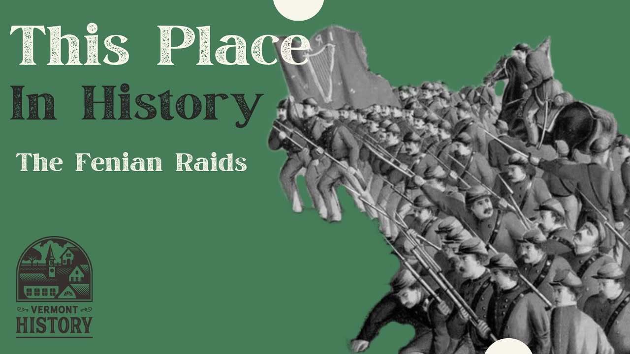 This Place in History: Fenian Raids - YouTube