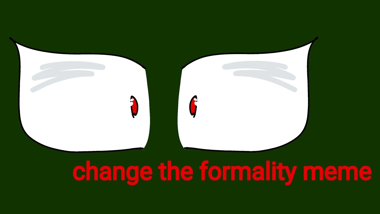 change the formality // animation meme // Jackie - YouTube