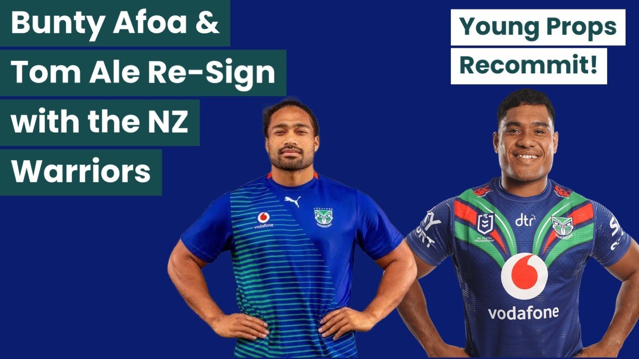 |Bunty Afoa & Tom Ale Re-Sign With The NZ Warriors| 2025| My Thoughts ...
