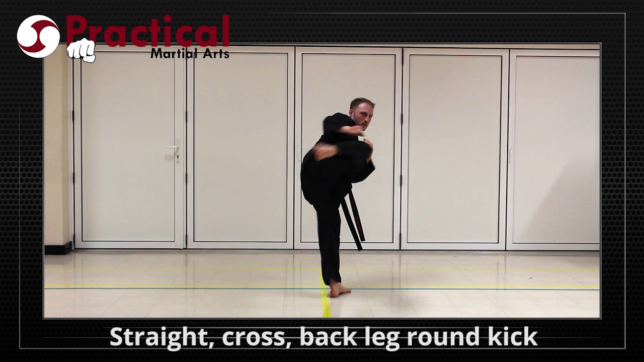 Straight, cross, back leg round kick - YouTube