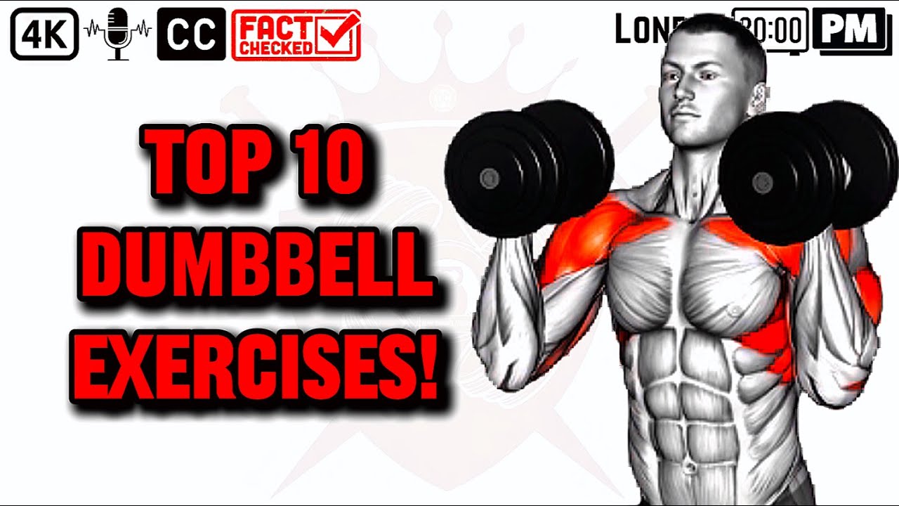 TOP 10 Dumbbell Exercises To Build MUSCLE And STRENGTH Quickly! - YouTube