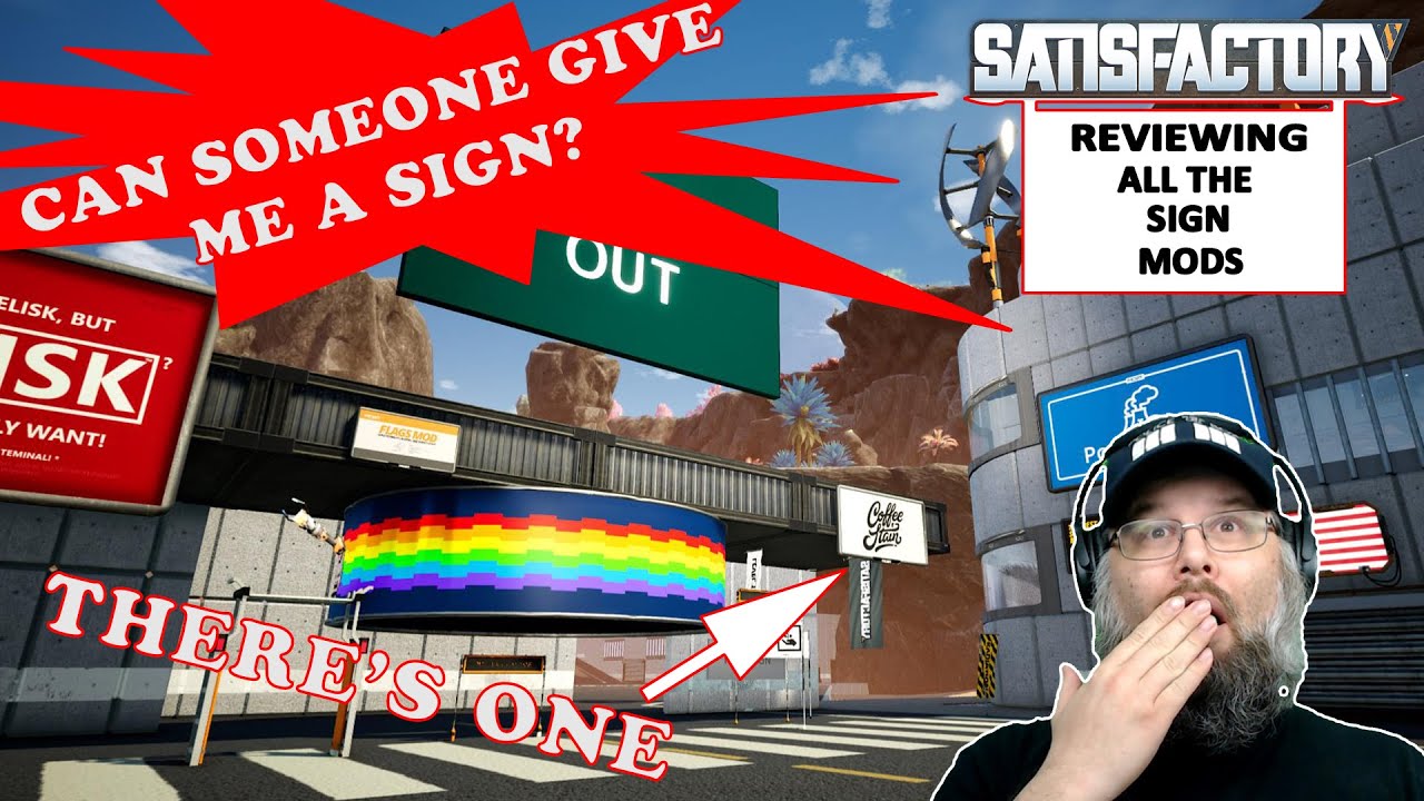 SIGNS point to YES - SATISFACTORY - ALL the SIGN Mods - Ep 8 - YouTube