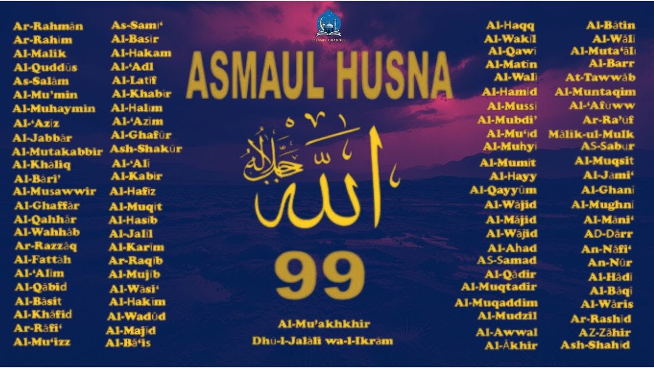 ASMAUL HUSNA MERDU DZIKIR 99 NAMA ALLAH DENGAN SUARA YANG INDAH | 99 ...