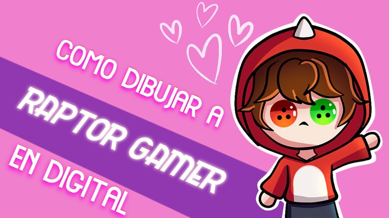 🖌️ APRENDE a DIBUJAR a RAPTORGAMER de forma FACIL 🎨 - YouTube
