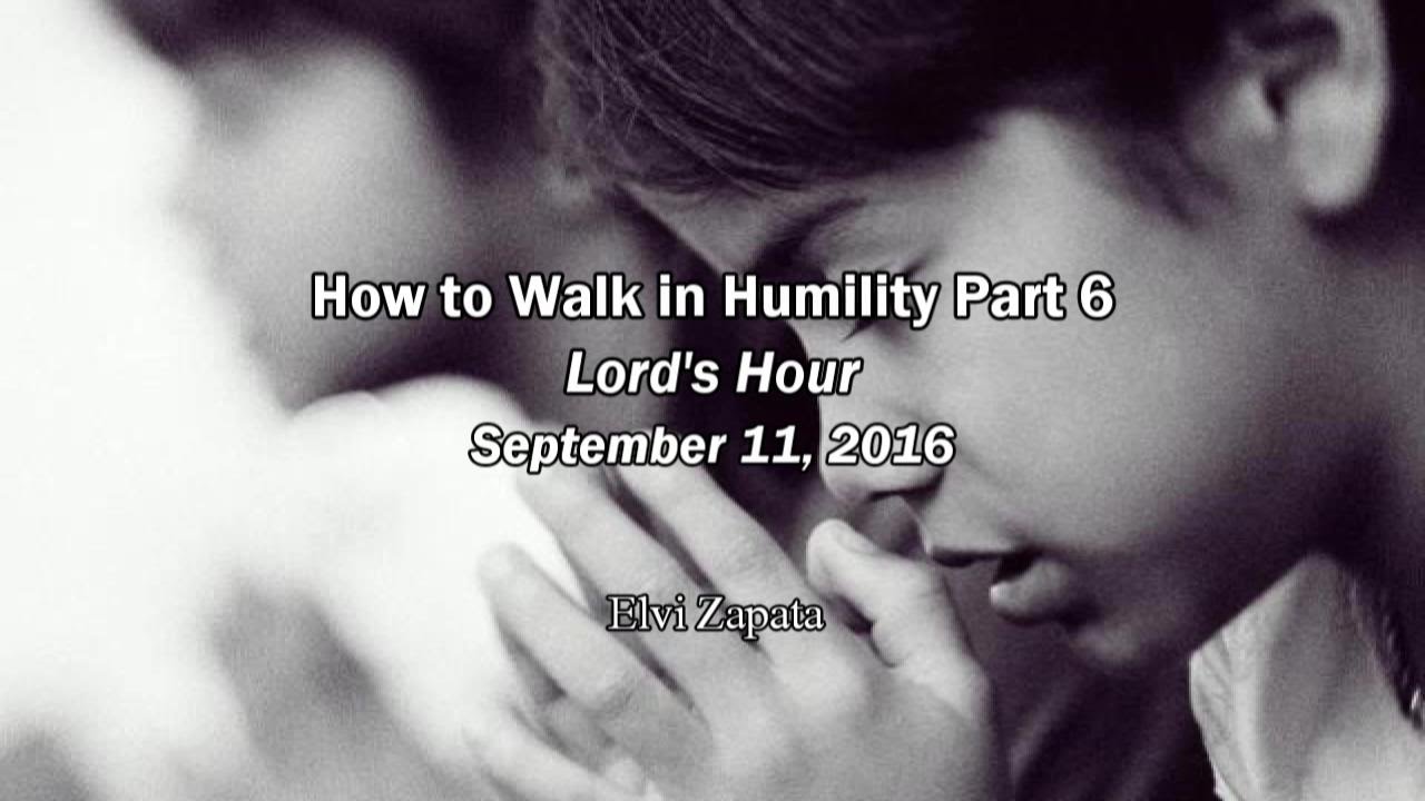 How to Walk in Humility Part 6 - Elvi Zapata - YouTube