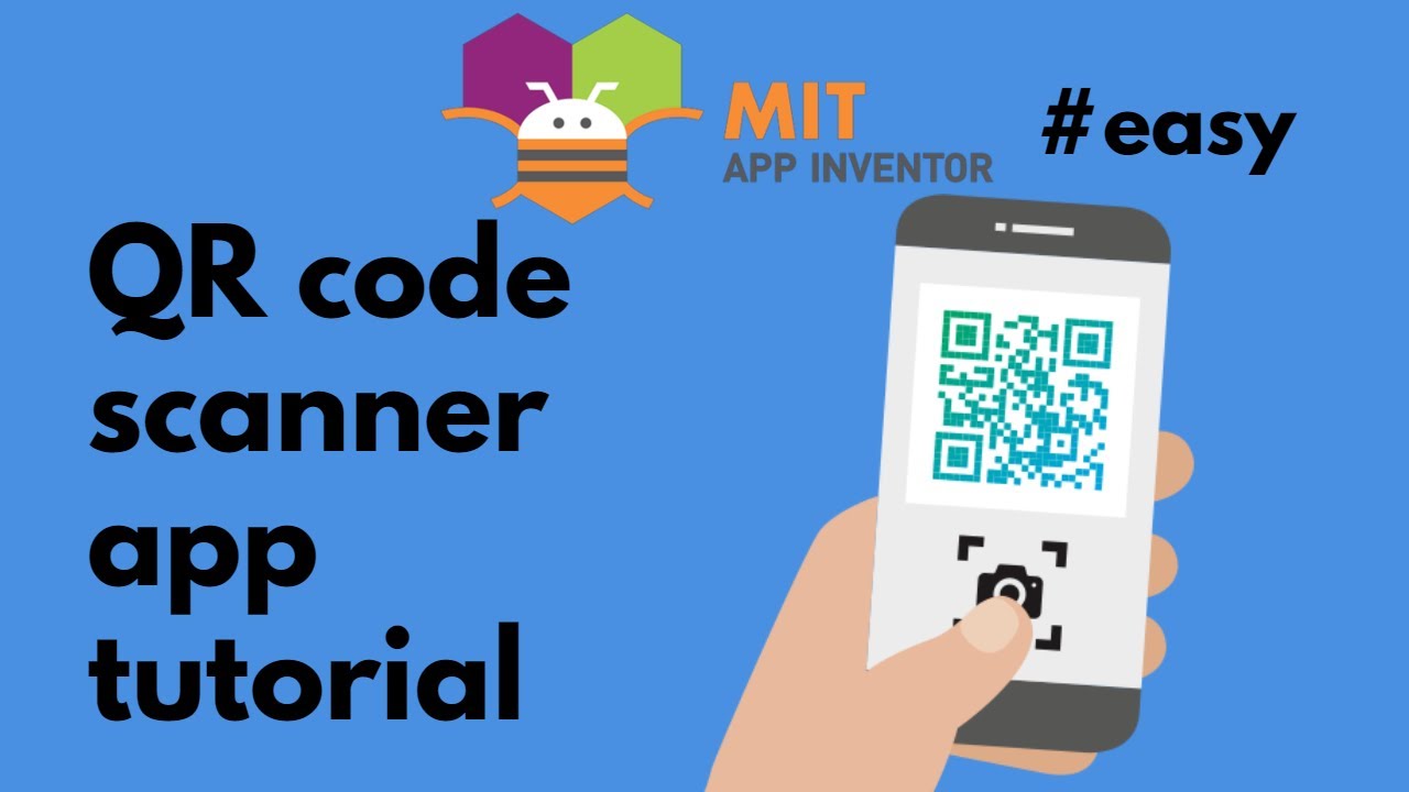 How to make a supereasy QR code scanner with mit app inventor ...