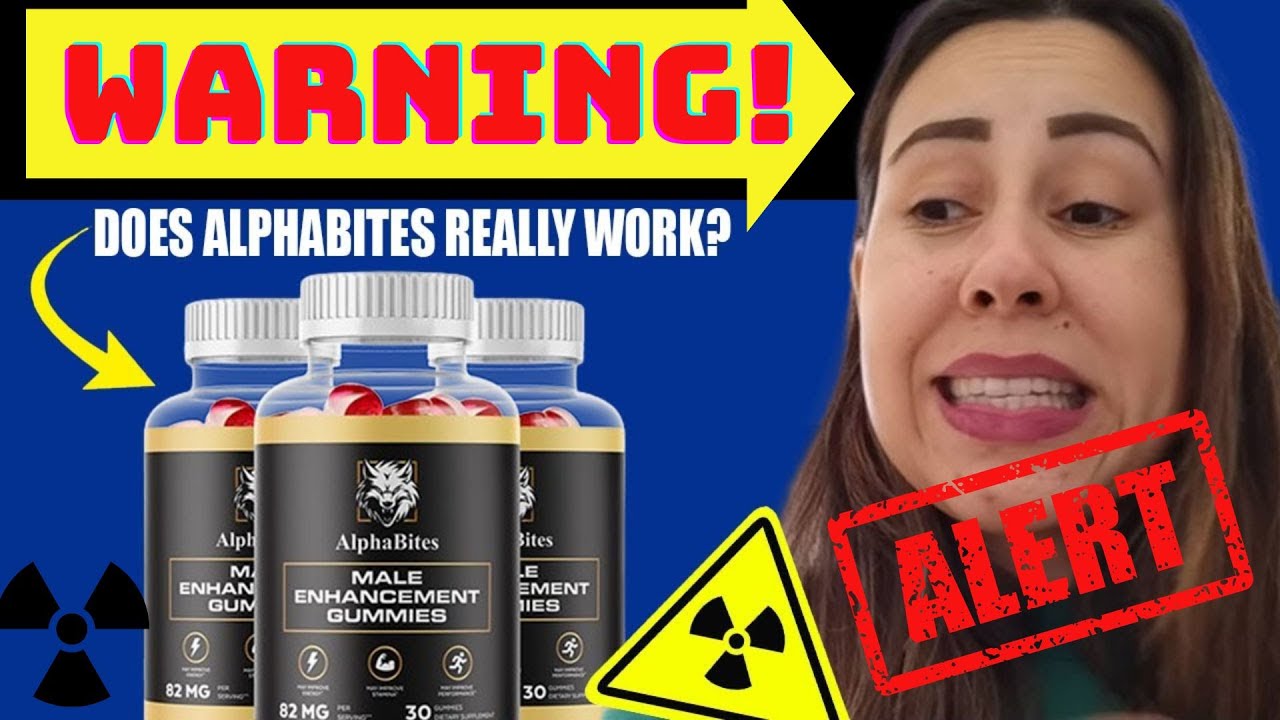 ALPHABITES REVIEW ⛔⚠️((THE REALITY!))⚠️⛔ MALE IMPROVEMENT GUMMIES ...