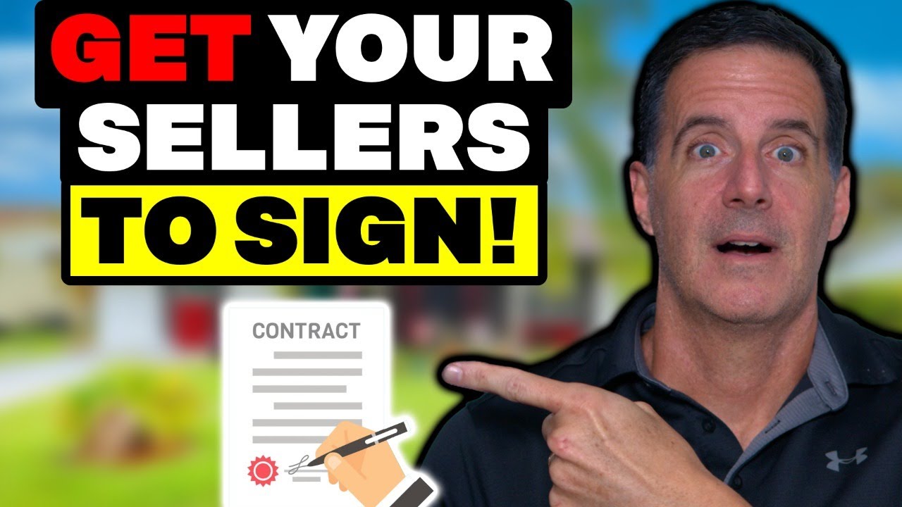 How to Get Sellers to Sign with You | Wholesaling Real Estate - YouTube